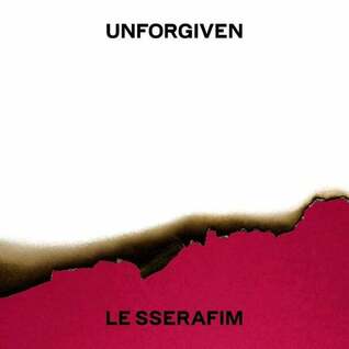 LE SSERAFIM (르세라핌) - UNFORGIVEN - tekst, tłumaczenie, interpretacja ...